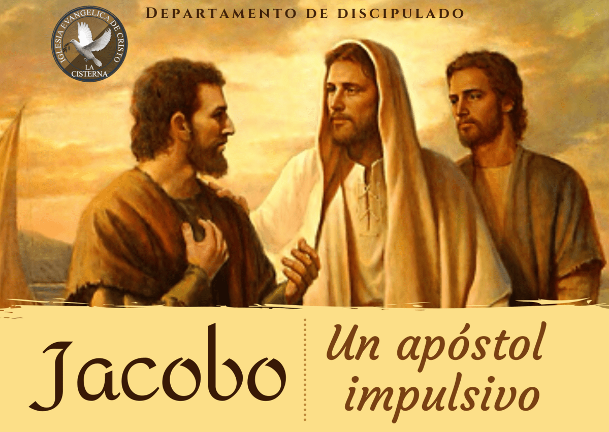 Jacobo, un apóstol impulsivo – Corazones transformados por Cristo